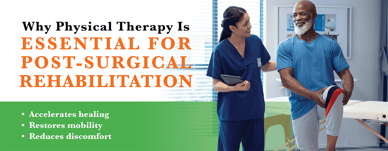 Why Physical Therapy Is Essential for Post-Surgical Rehabilitation - NY ...